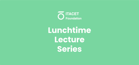 Lunchtime lecture series#48 - ITACET